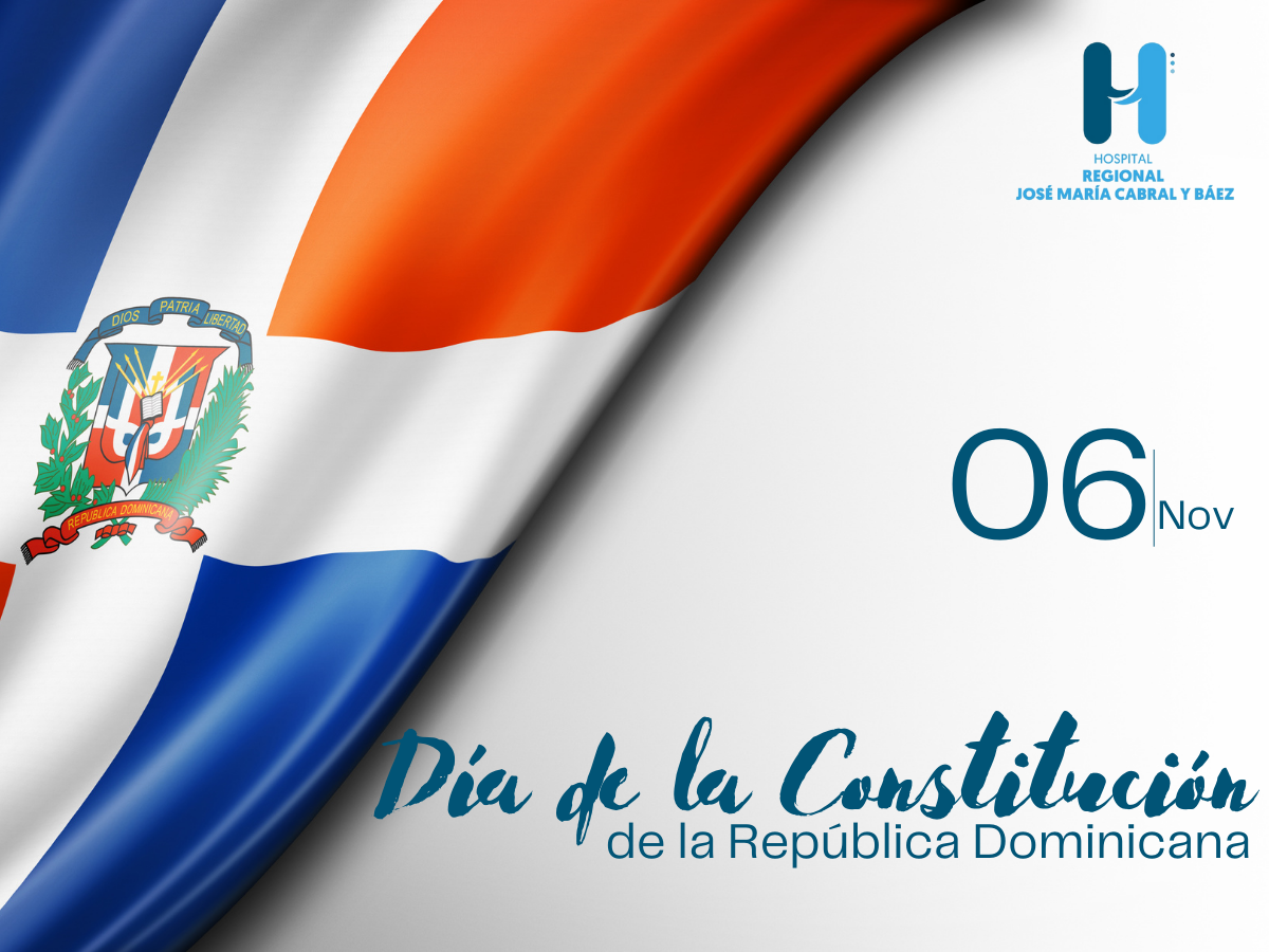 Día de la Constitución de la República Dominicana - Hospital Cabral y Baez